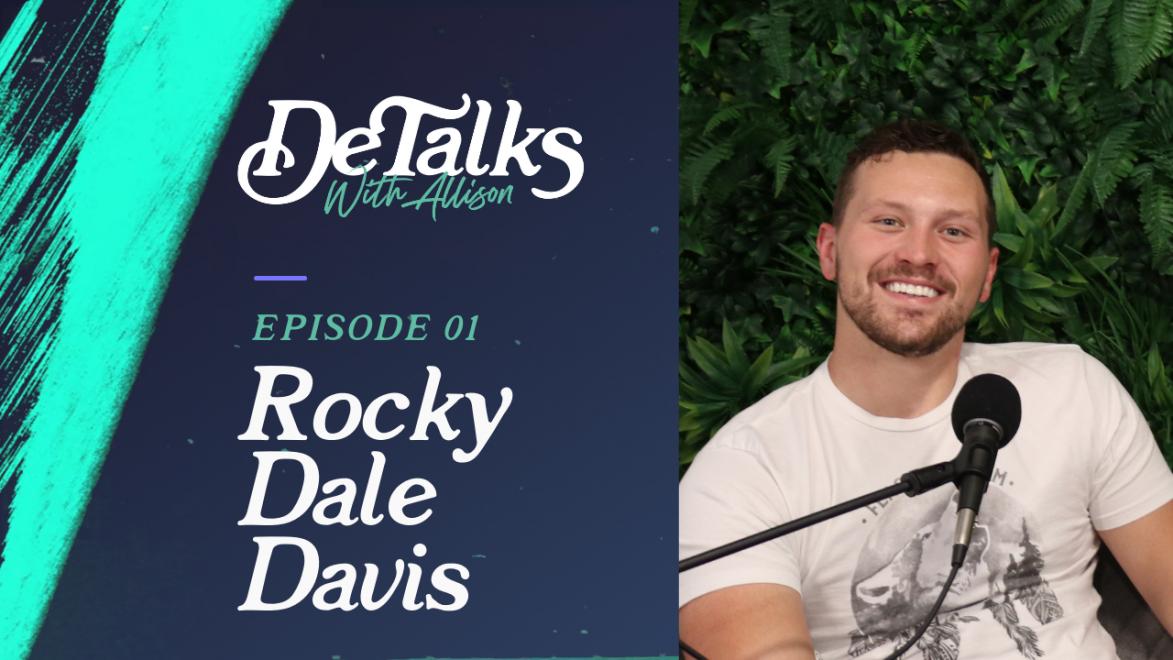 DeTalks with Allison Podcast, EP 1: Rocky Dale Davis - Big Laugh Comedy ...
