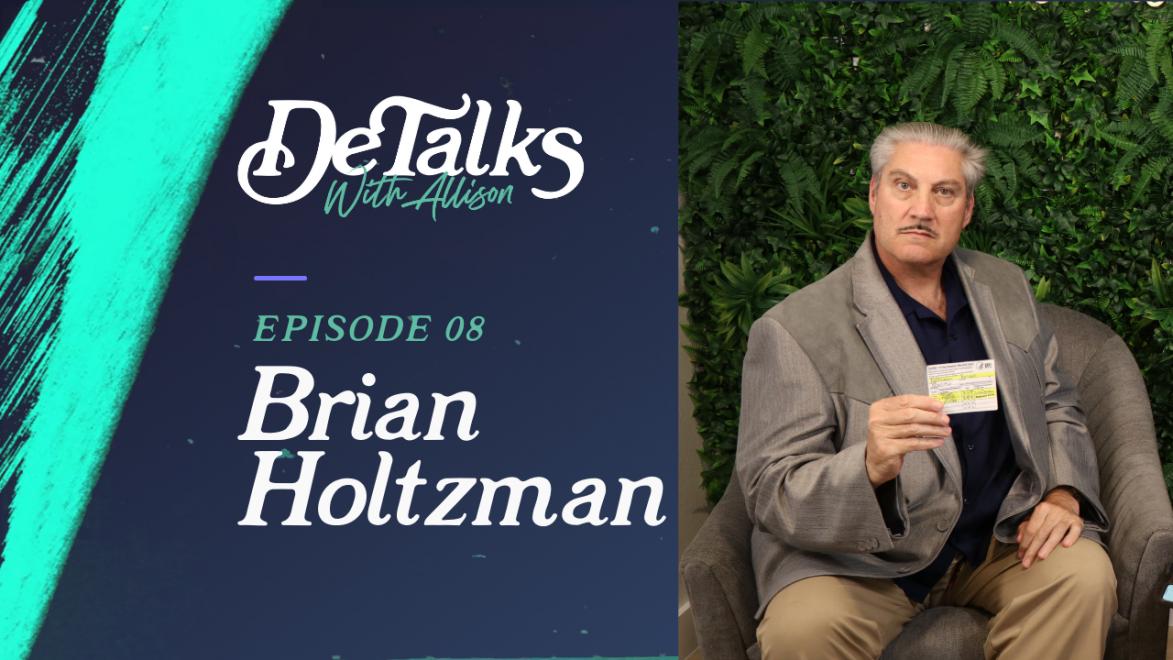 DeTalks with Allison Podcast, EP. 8: Brian Holtzman - Big Laugh Comedy ...