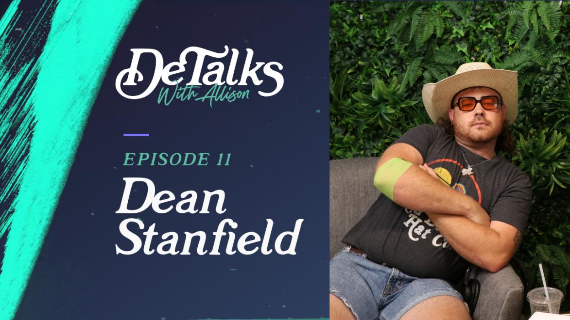 DeTalks with Allison Podcast with Dean Allen Stanfield - Big Laugh ...