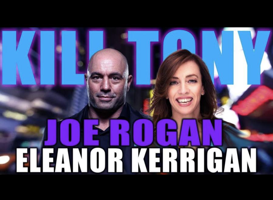 Kill Tony #521 with Joe Rogan + Eleanor Kerrigan - Big Laugh Comedy ...