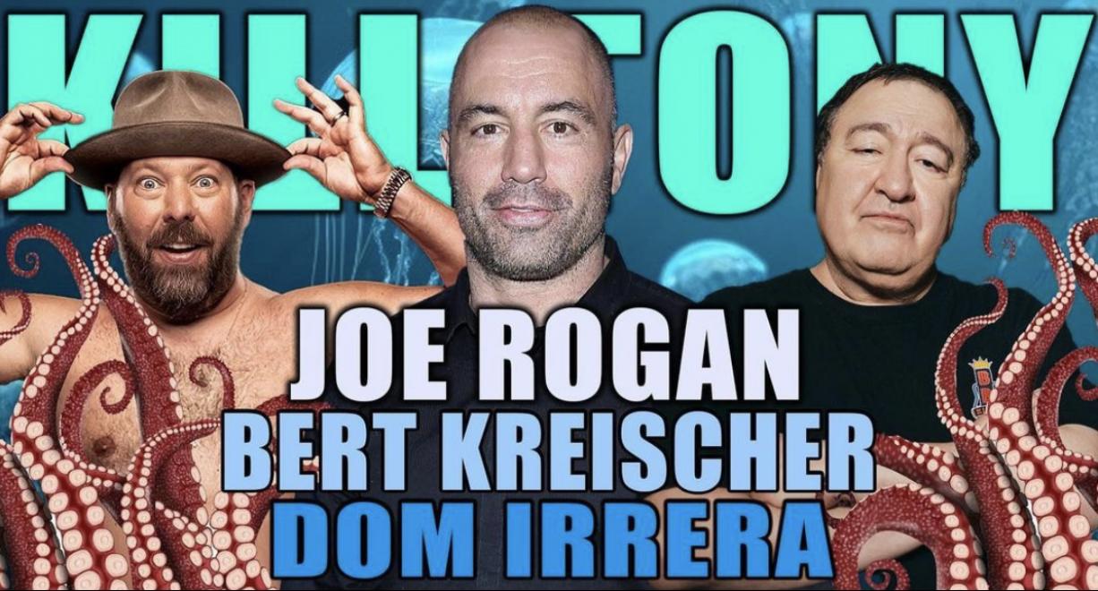 Kill Tony Episode 526: Joe Rogan, Bert Kreischer, Dom Irerra - Big ...