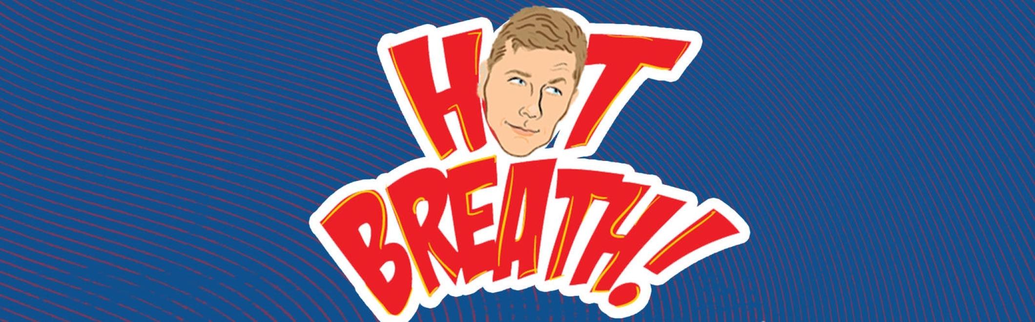 Hot Breath! Comedy 101: Producing Your Own YouTube Special with Adam ...
